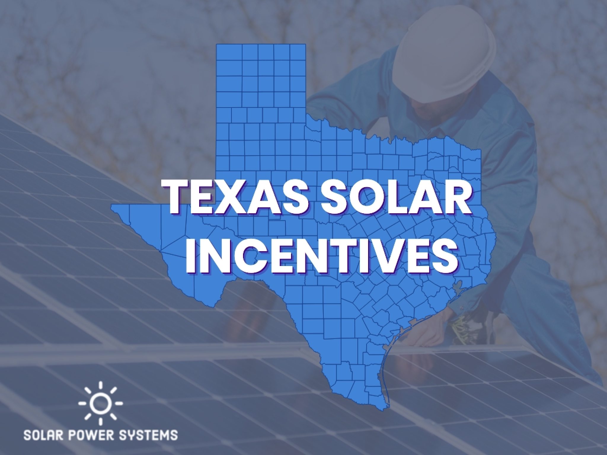 Solar in Texas: Texas solar panel incentives and their advantages ...