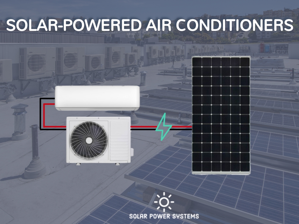 Solar-powered air conditioner units comfort and savings ...